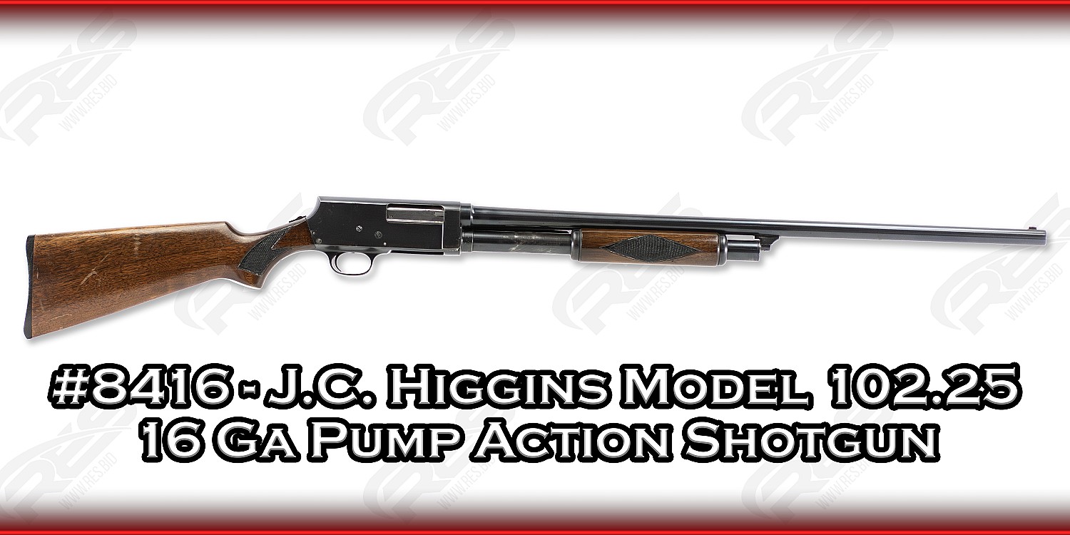 J.C. Higgins Model 102.25 16 Ga Pump Action Shotgun